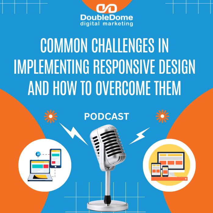 Common Challenges in Implementing Responsive Design