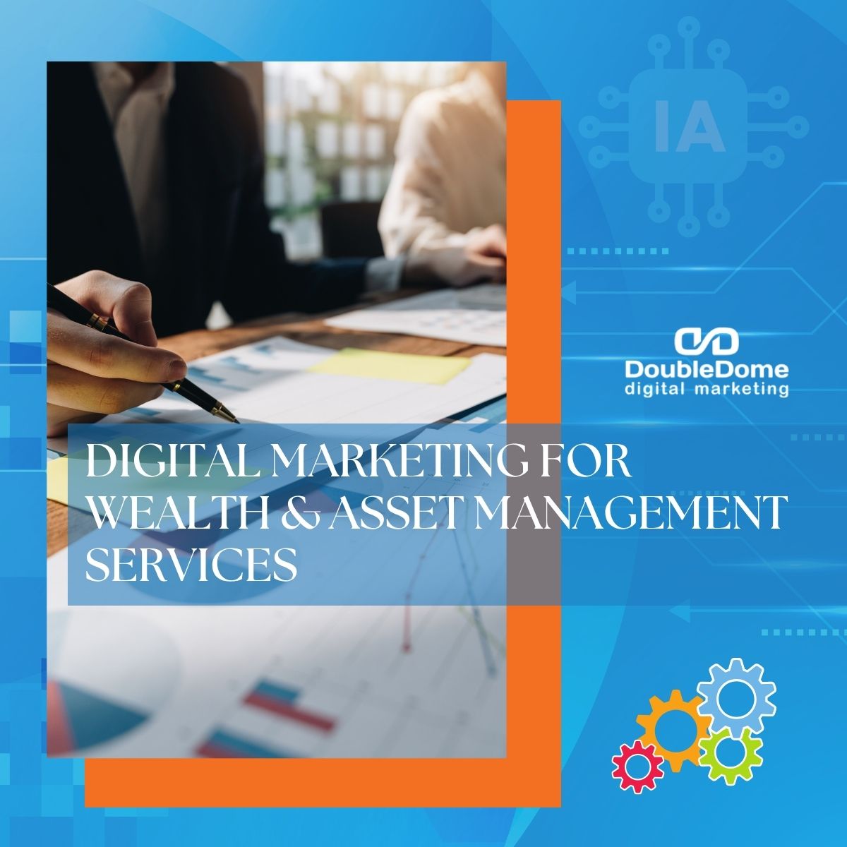 Digital Marketing for Wealth & Asset Management Services: Lead Gen, SEO ...