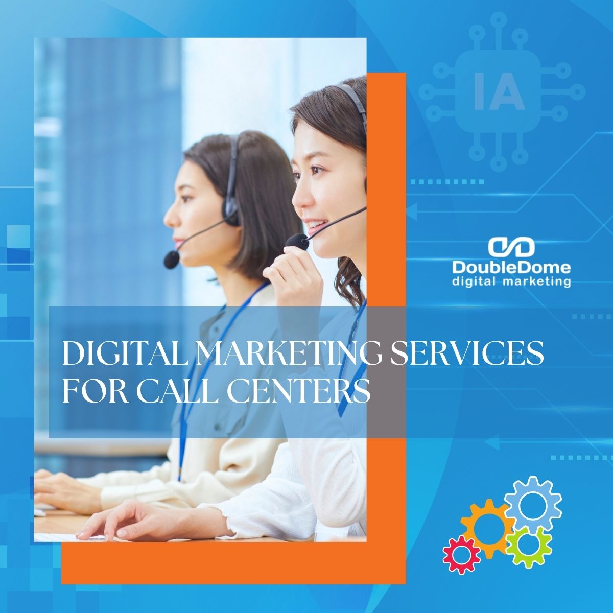 Digital Marketing Services for Call Centers: Lead Gen, SEO & PPC