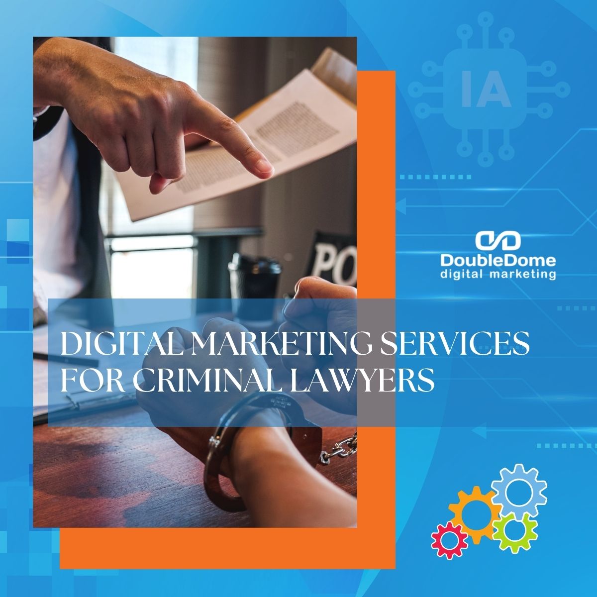 Digital Marketing Services for Criminal Lawyers: Lead Gen, SEO & PPC ...
