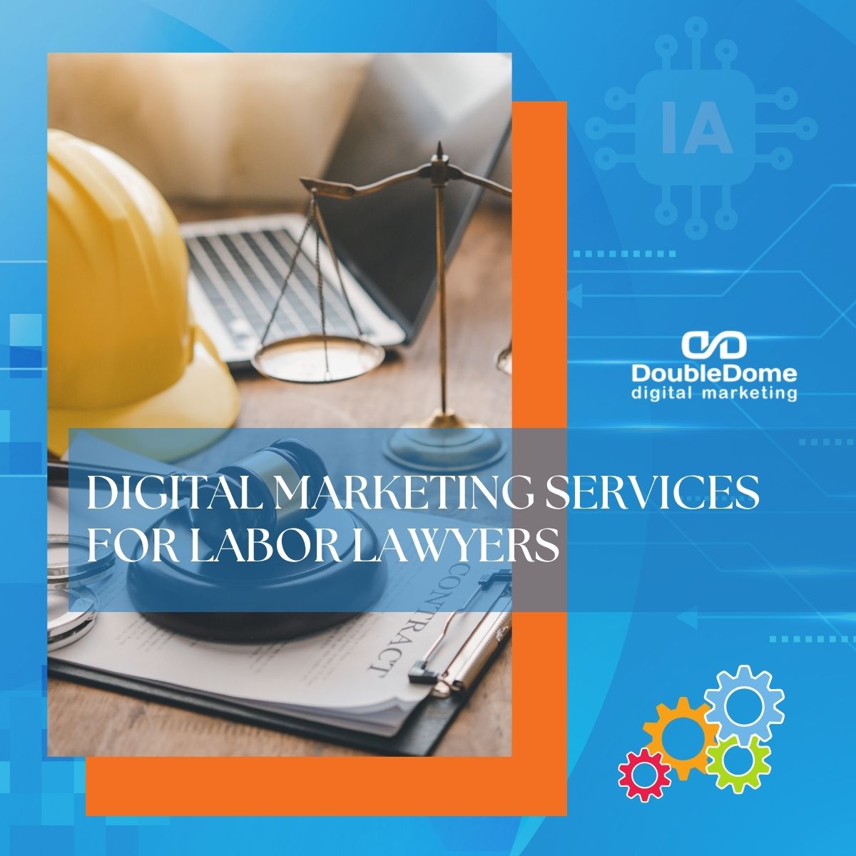 Digital Marketing Services for Labor Lawyers: Lead Gen, SEO & PPC ...